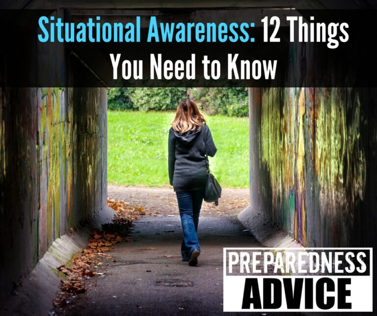 Situational Awareness: 12 Things You Need to Know - PREPAREDNESS ADVICE