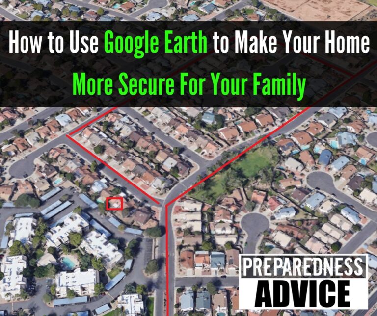 How to Use Google Earth to Make Your Home More Secure For Your Family ...